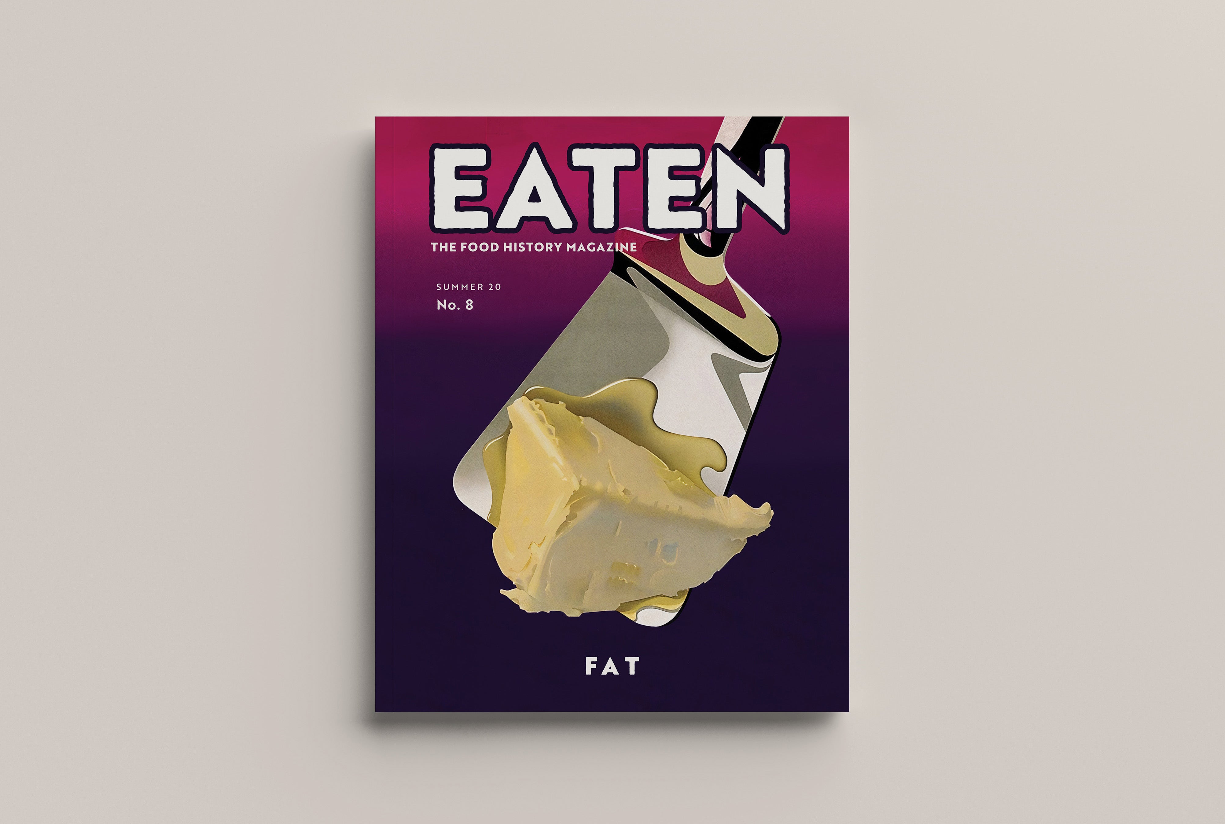 EATEN Magazine No. 8: Fat – Eaten Magazine