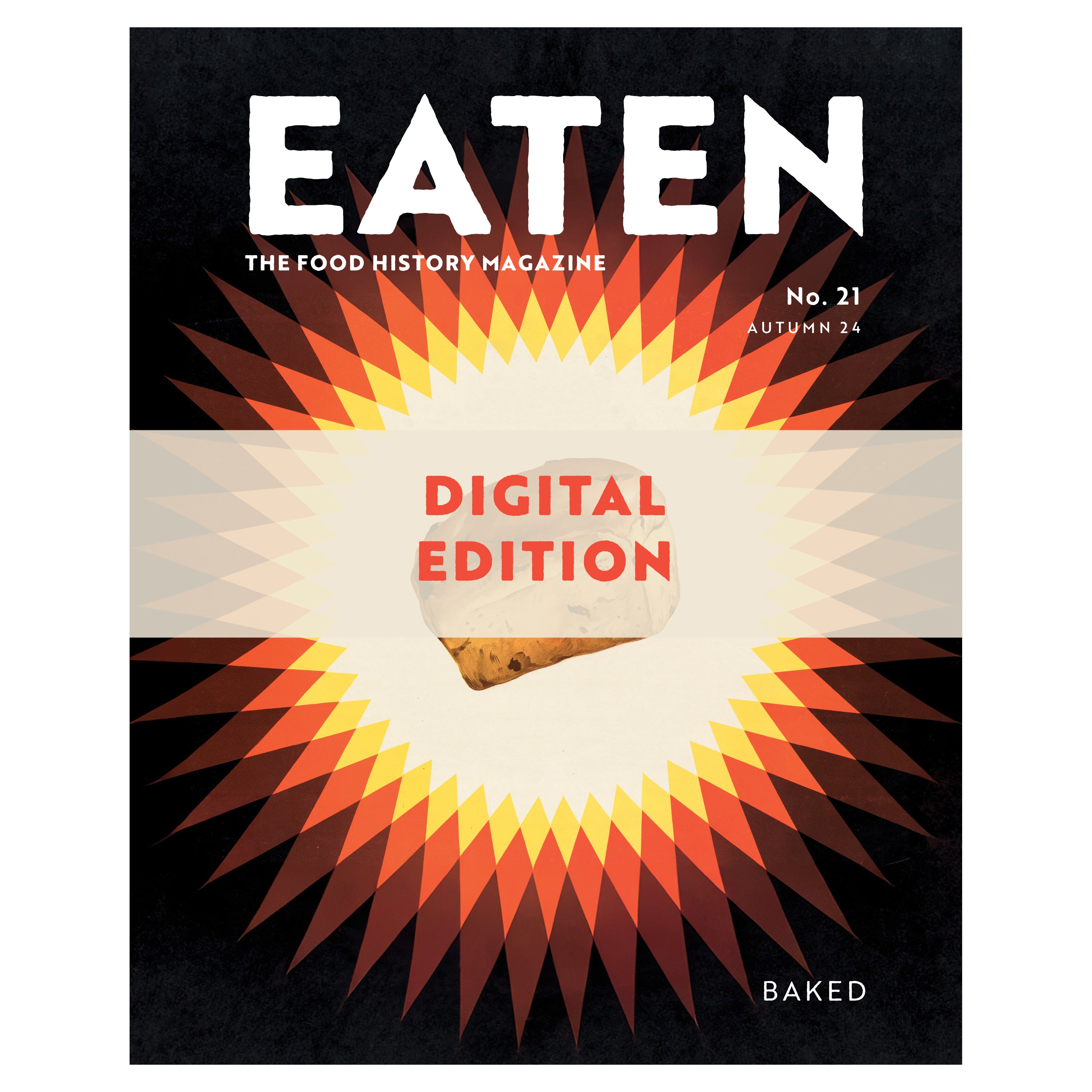 DIGITAL EDITION: No. 21 - Baked – Eaten Magazine